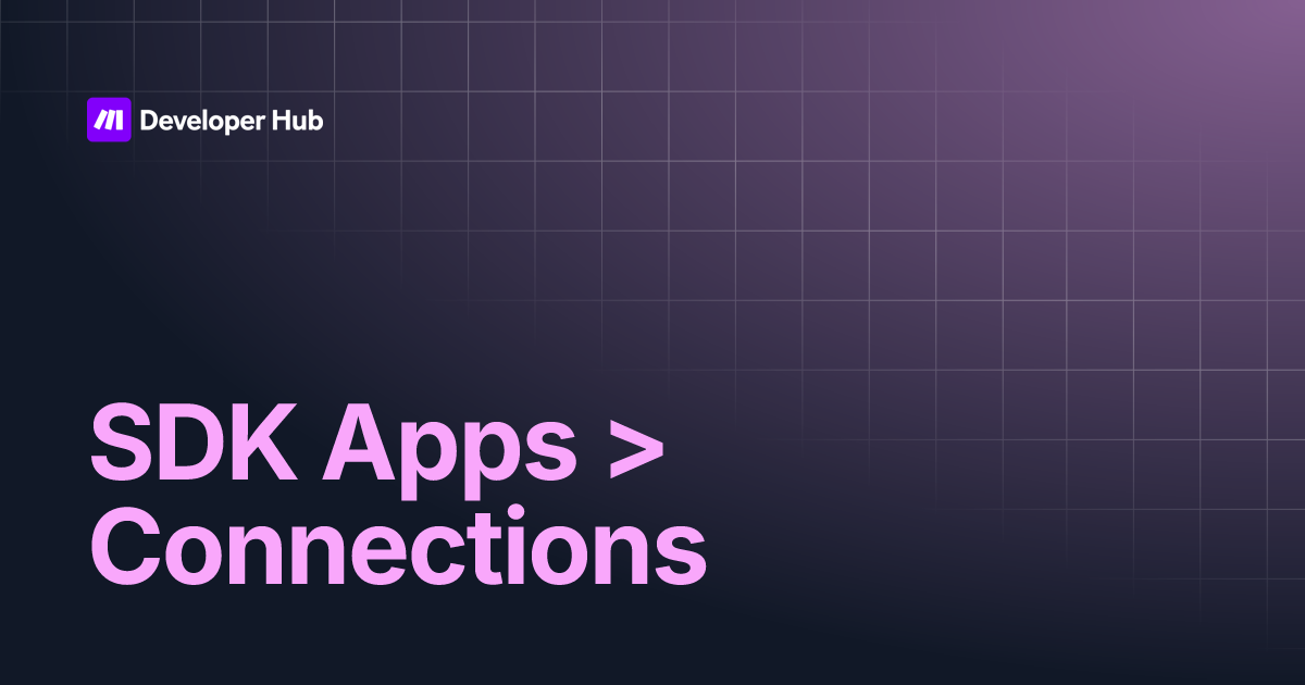 SDK Apps > Connections | Make Developer Hub