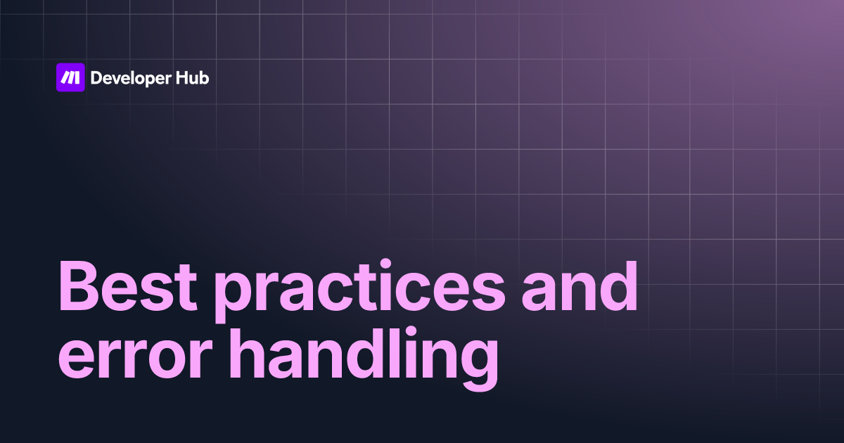 Best practices and error handling | Make Developer Hub