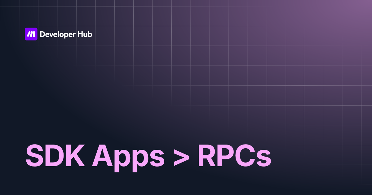 SDK Apps > RPCs | Make Developer Hub