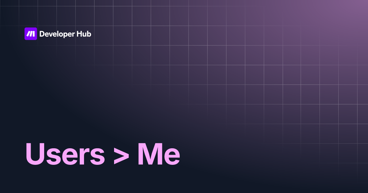 Users > Me | Make Developer Hub