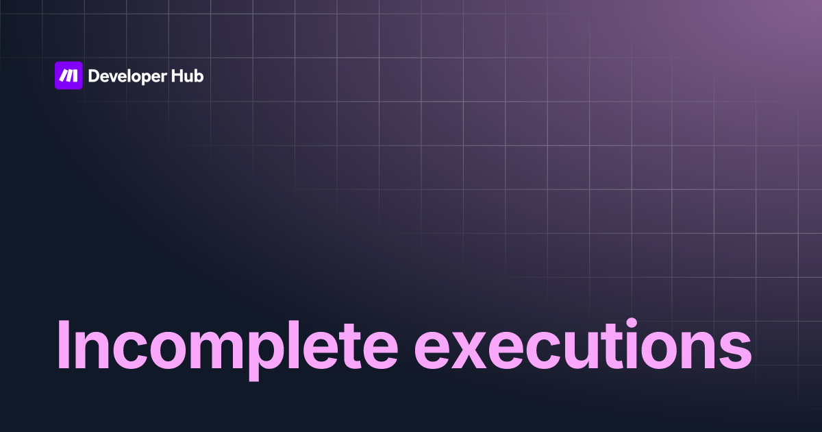 Incomplete executions | Make API | Make Developer Hub