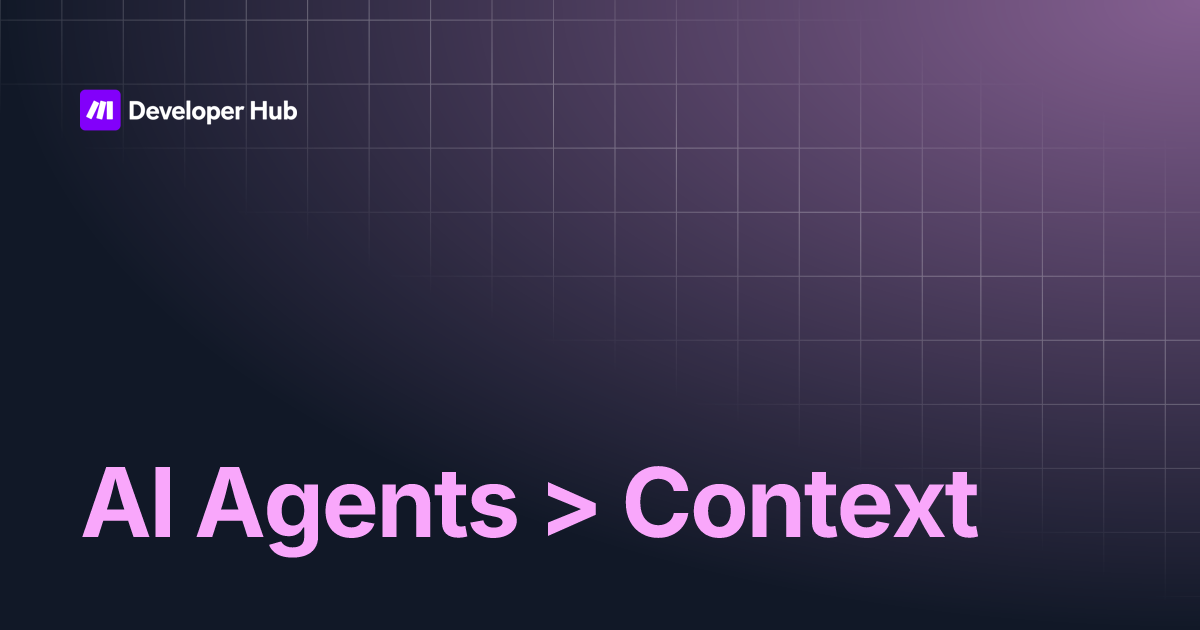 AI Agents > Context | Make Developer Hub