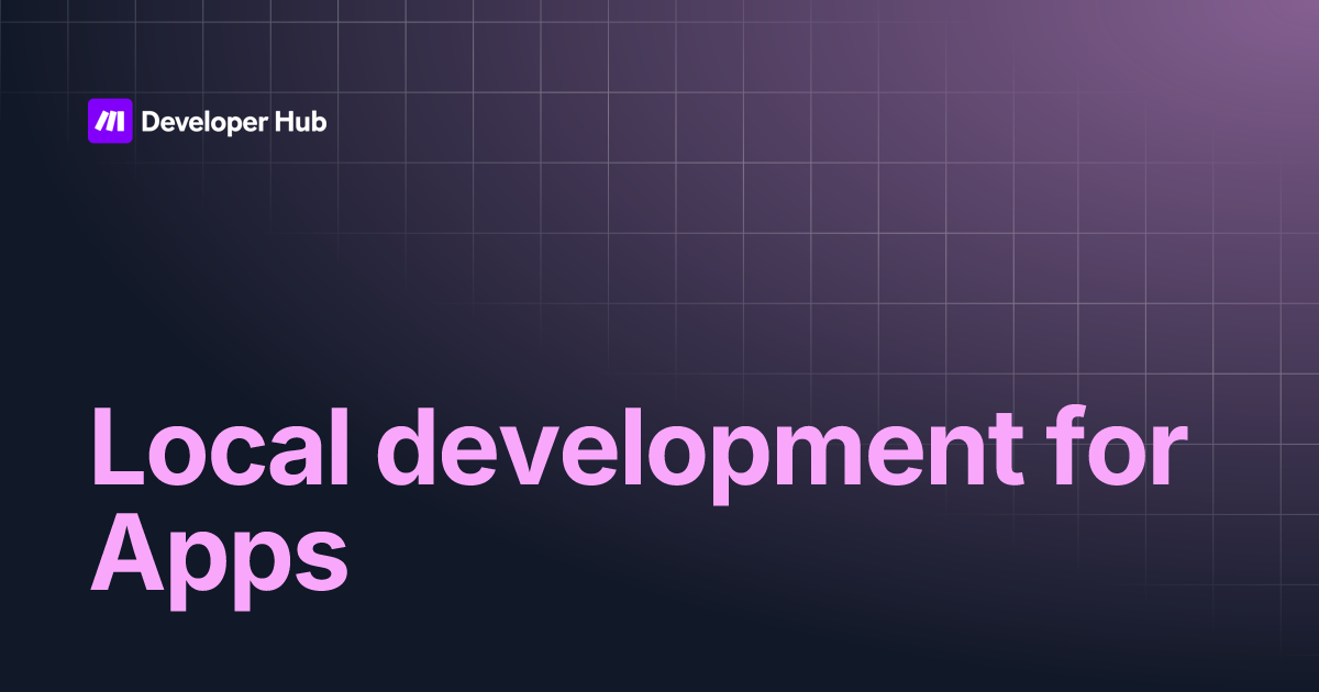 Local development for Apps | Custom Apps Documentation | Make Developer Hub