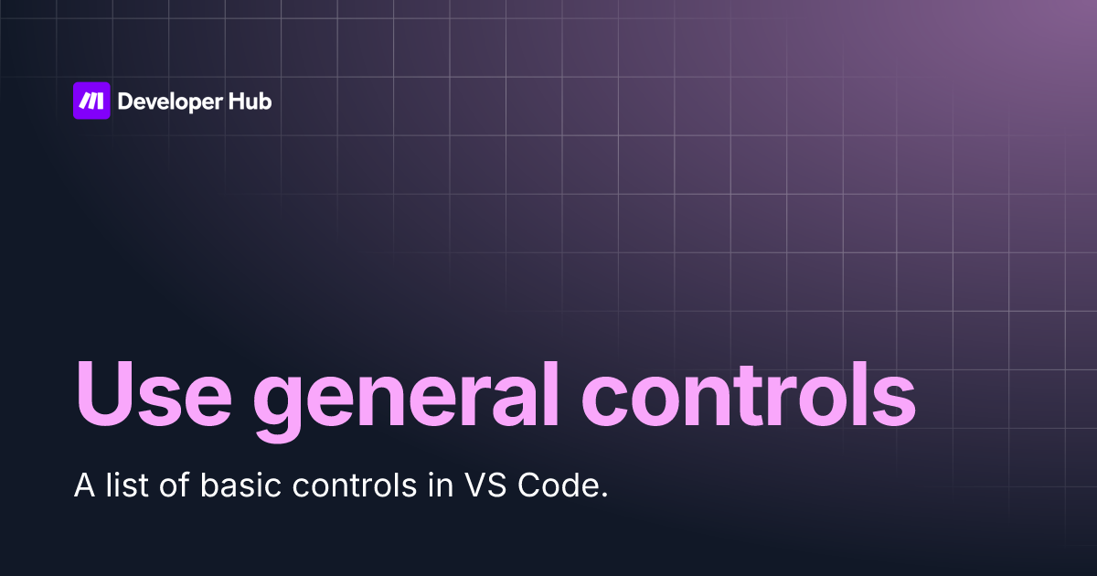 Use general controls | Make Developer Hub