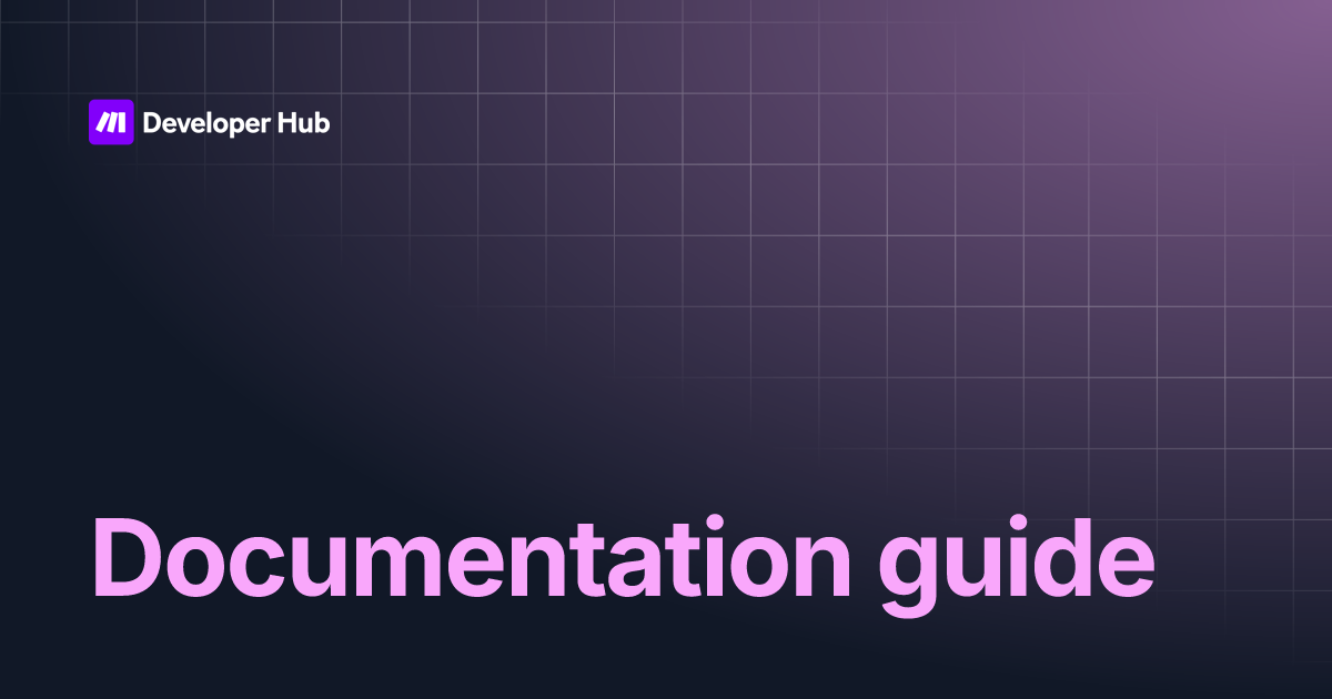 Documentation guide | Make Developer Hub