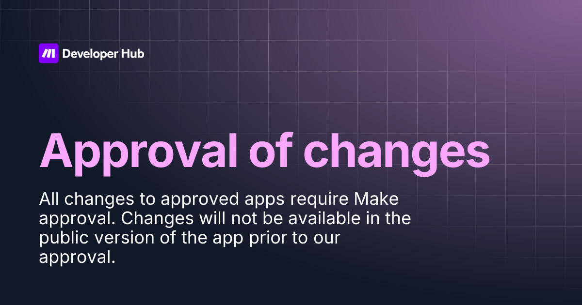 Approval of changes | Make Developer Hub