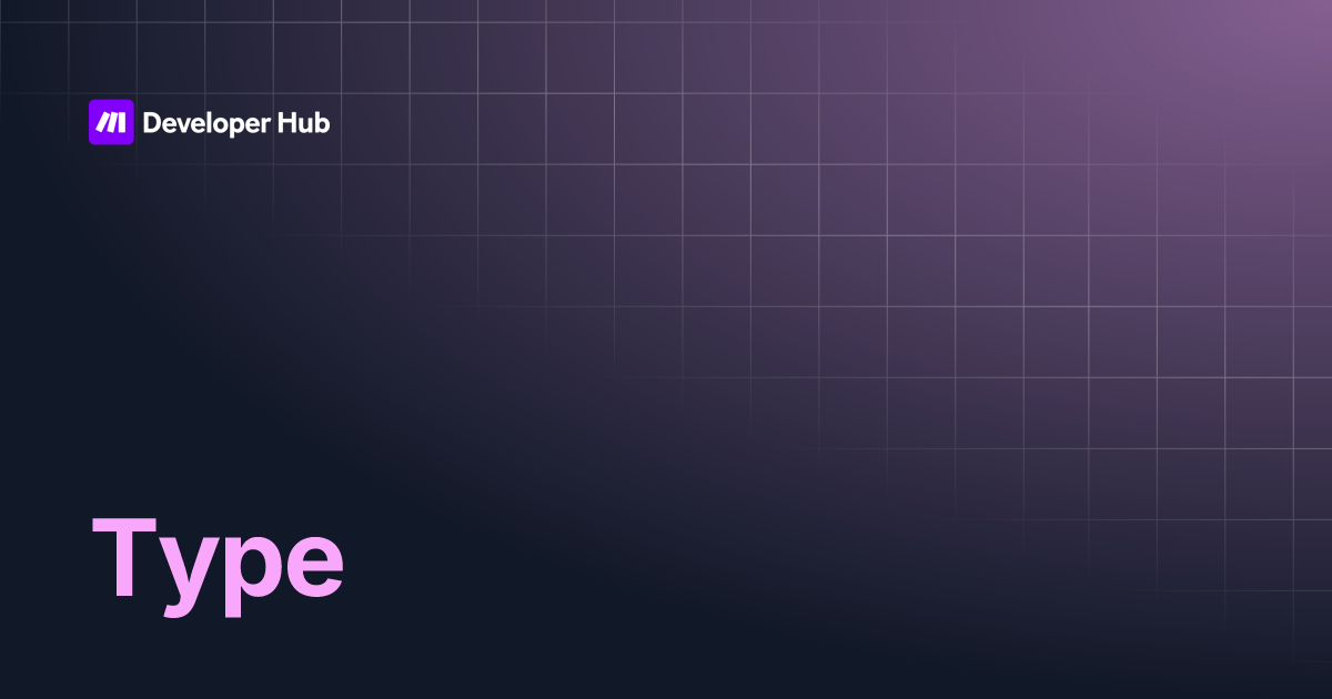 Type | Make Developer Hub