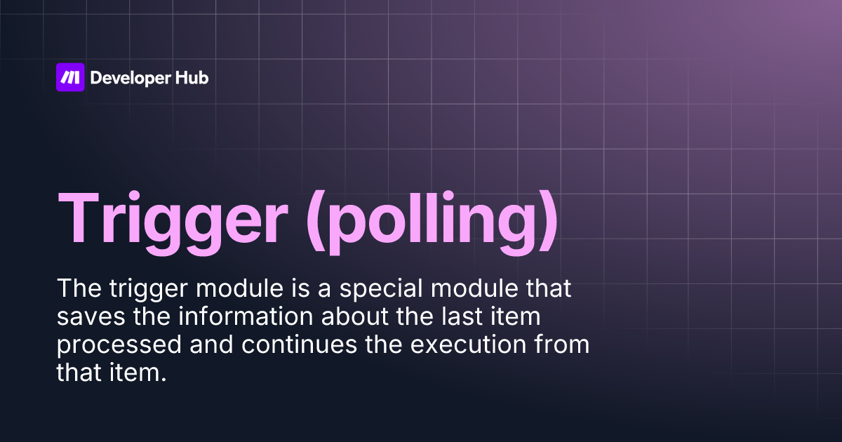Trigger (polling) | Make Developer Hub