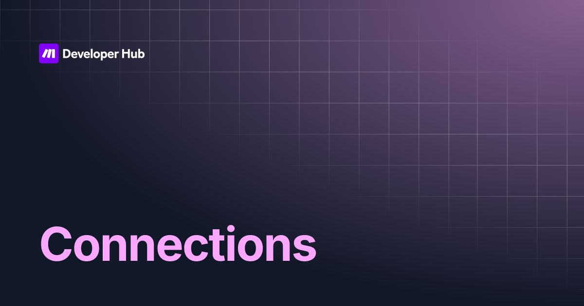 Connections Make Developer Hub