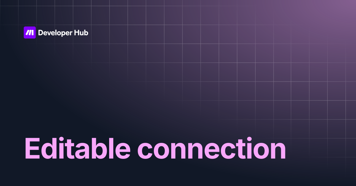 Editable connection | Custom Apps Documentation | Make Developer Hub