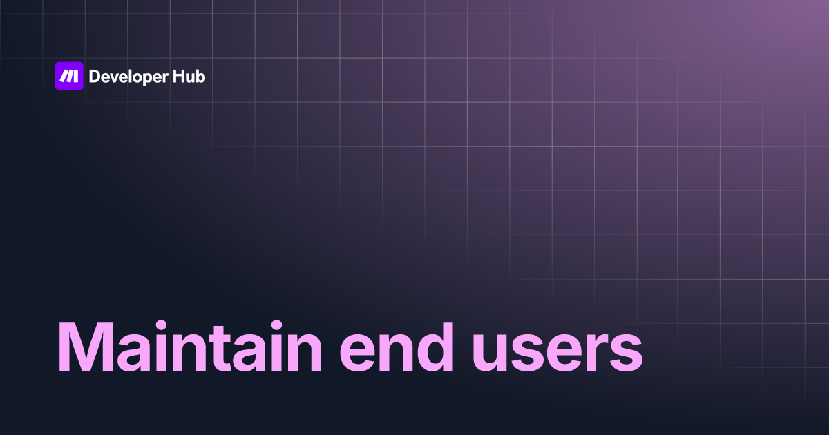 Maintain end users | Make Developer Hub