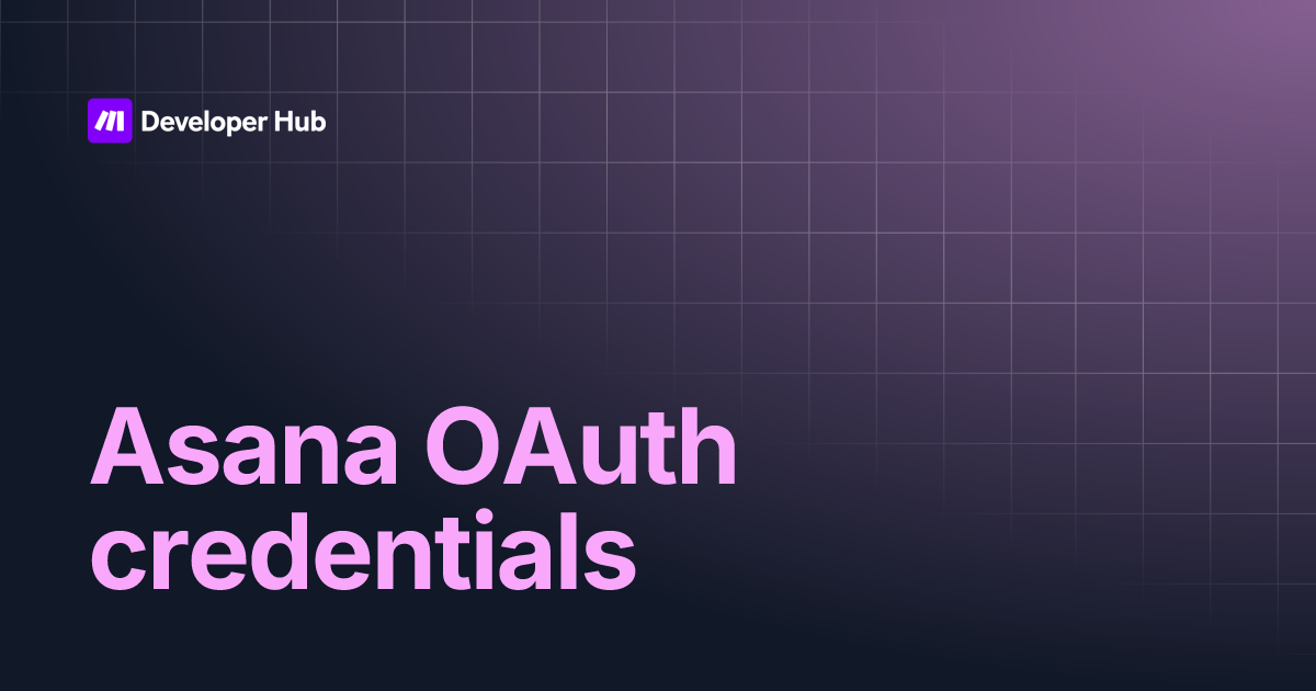 Asana OAuth credentials | White Label | Make Developer Hub