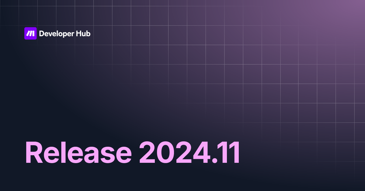 Release 2024.11 | White Label | Make Developer Hub