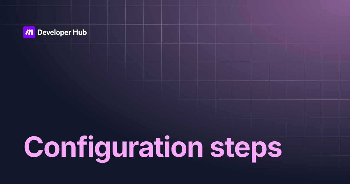Configuration steps | Make Developer Hub